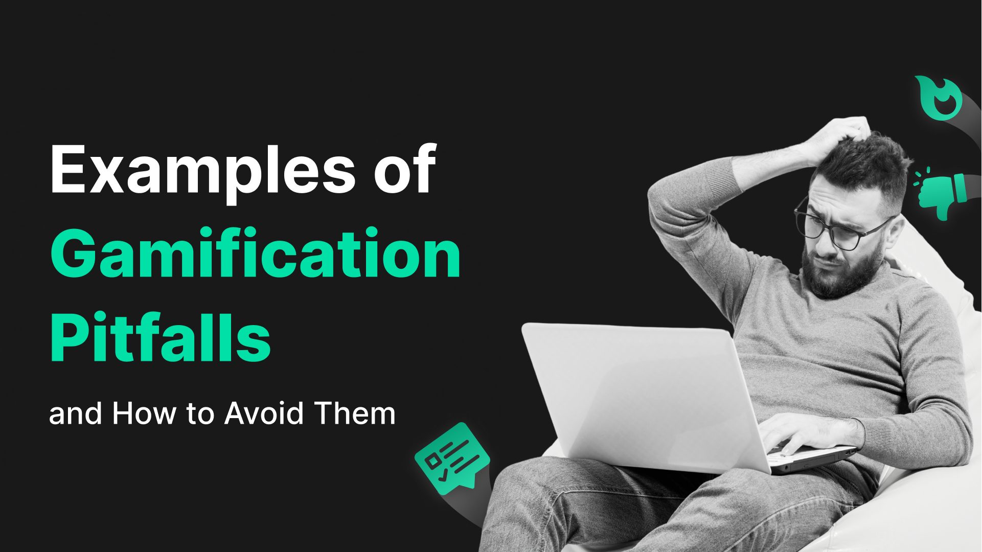 Examples of Gamification pitfalls and how to avoid them | Customer Glu